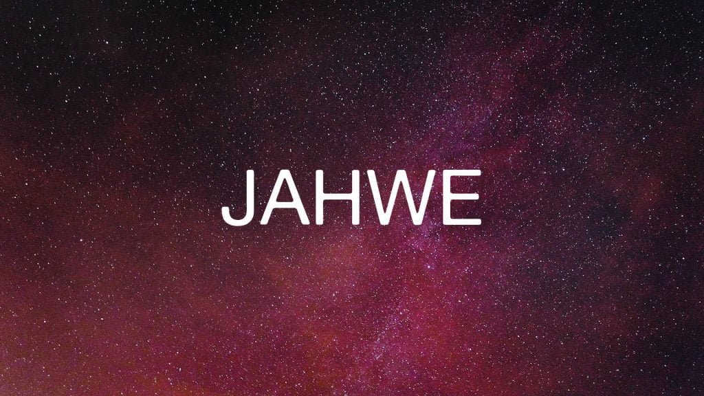 10 znaczeń imienia „Jahwe” – Ewangelia w Centrum (EWC)